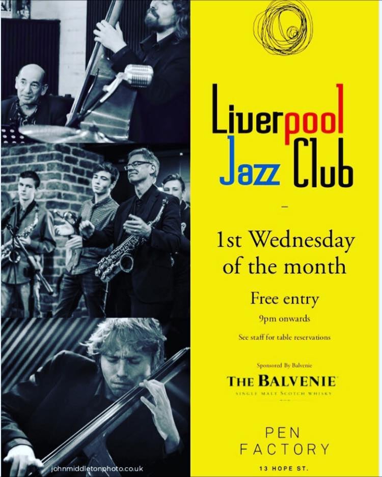 LIVERPOOL JAZZ CLUB RETURNS TO THE PEN FACTORY!