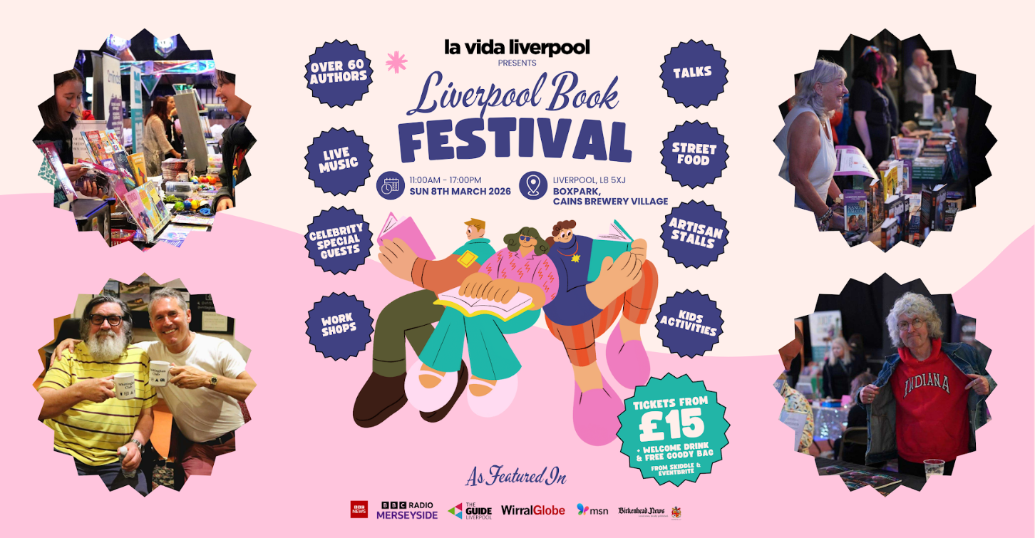 FINAL TICKETS REMAINING FOR LIVERPOOL BOOK FESTIVAL! - La Vida Liverpool